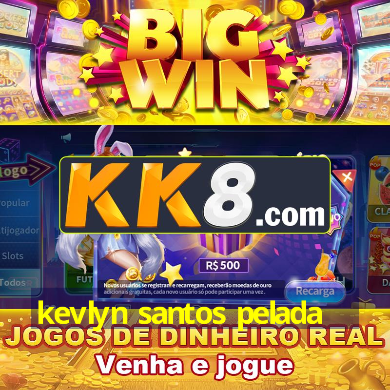 Kevlyn Santos Pelada